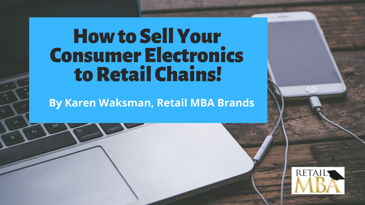 How to Sell Your Consumer Electronics Inventions to Retail Chains ...